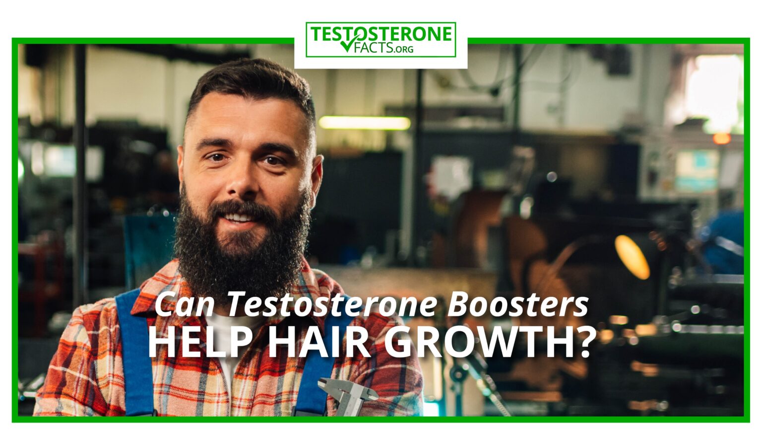 Testosterone Booster Helps Hair Growth? - Testosterone Facts