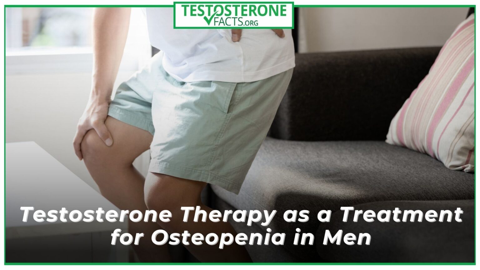Testosterone Therapy as a Treatment for Osteopenia in Men